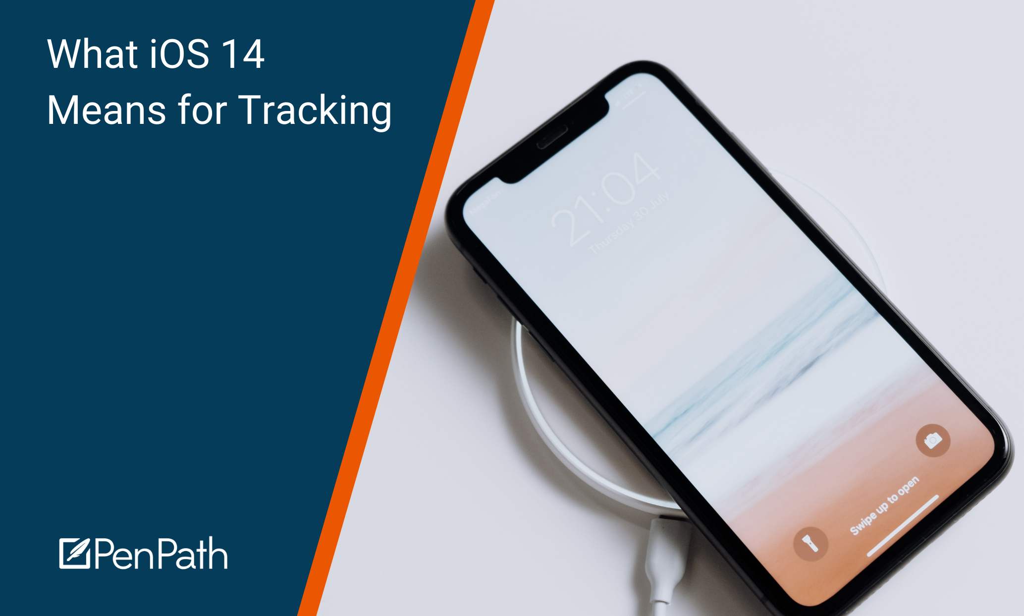What iOS 14 Means for Tracking - PenPath